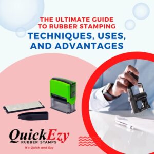The Ultimate Guide to Rubber Stamping | Quick Ezy